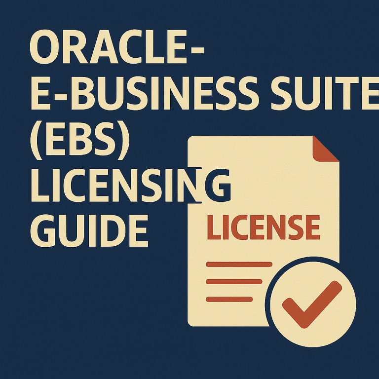 Ultimate Guide to Oracle EBS Licensing