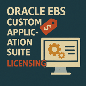 Ultimate Guide to Oracle EBS Licensing