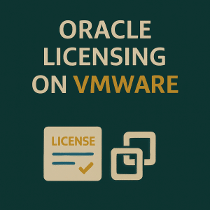 Oracle Licensing on VMware Explained