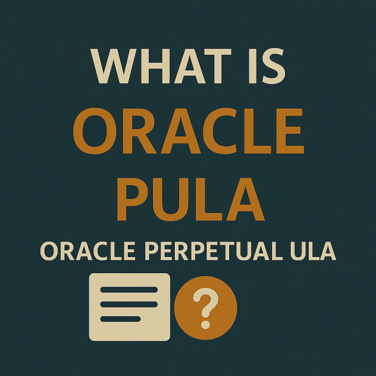 Oracle PULA – Oracle Perpetual ULA