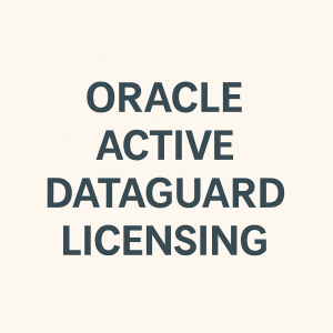Oracle Active Data Guard Licensing