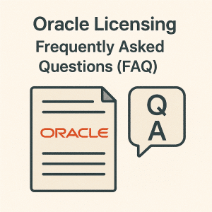 Oracle Licensing Frequently Asked Questions (FAQ)