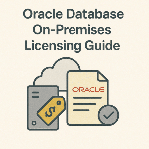 Oracle Database On-Premises Licensing Guide