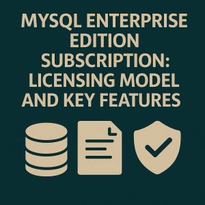 Oracle MySQL Licensing and Support: A Complete Advisory Guide