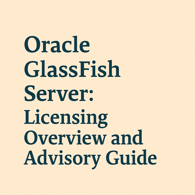 Oracle GlassFish Server Licensing Overview and Advisory Guide