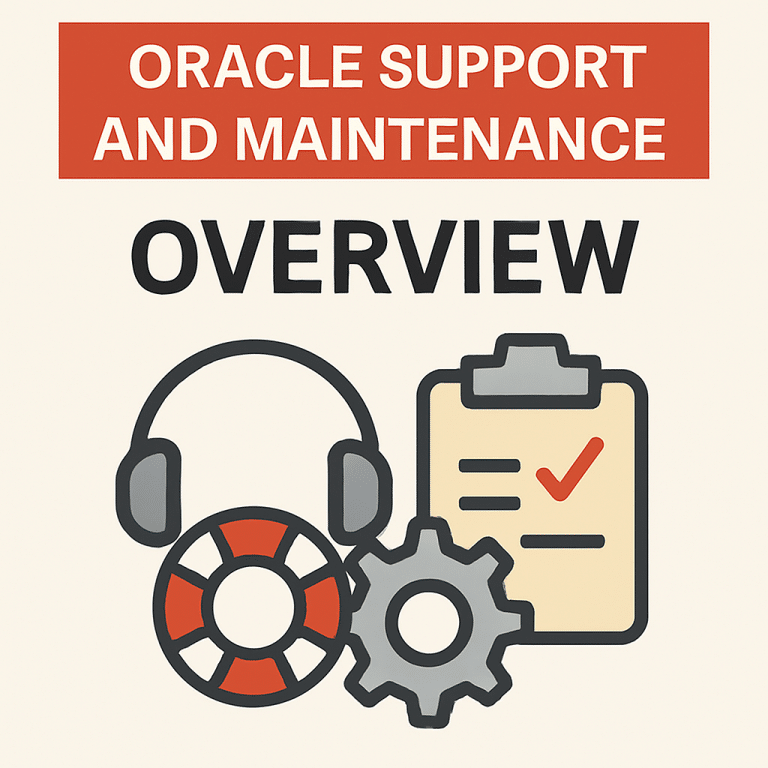 Oracle Support and Maintenance Overview