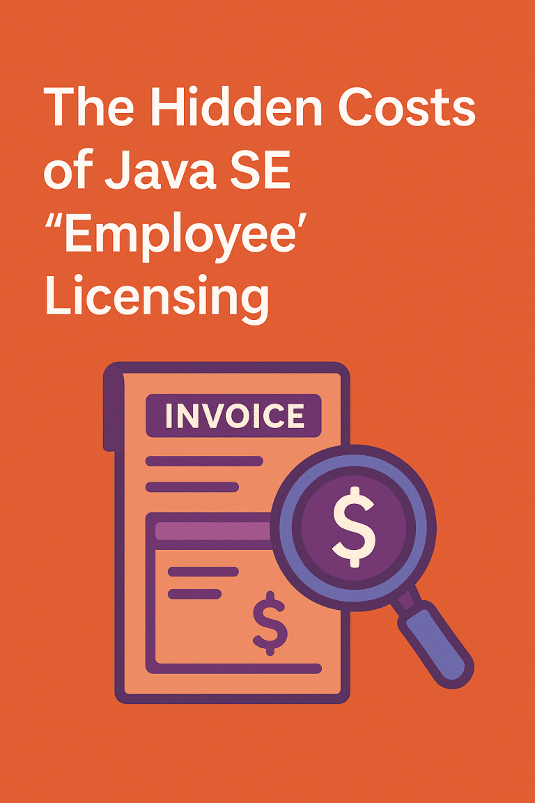 The Hidden Costs of Oracle Java SE “Employee” Licensing