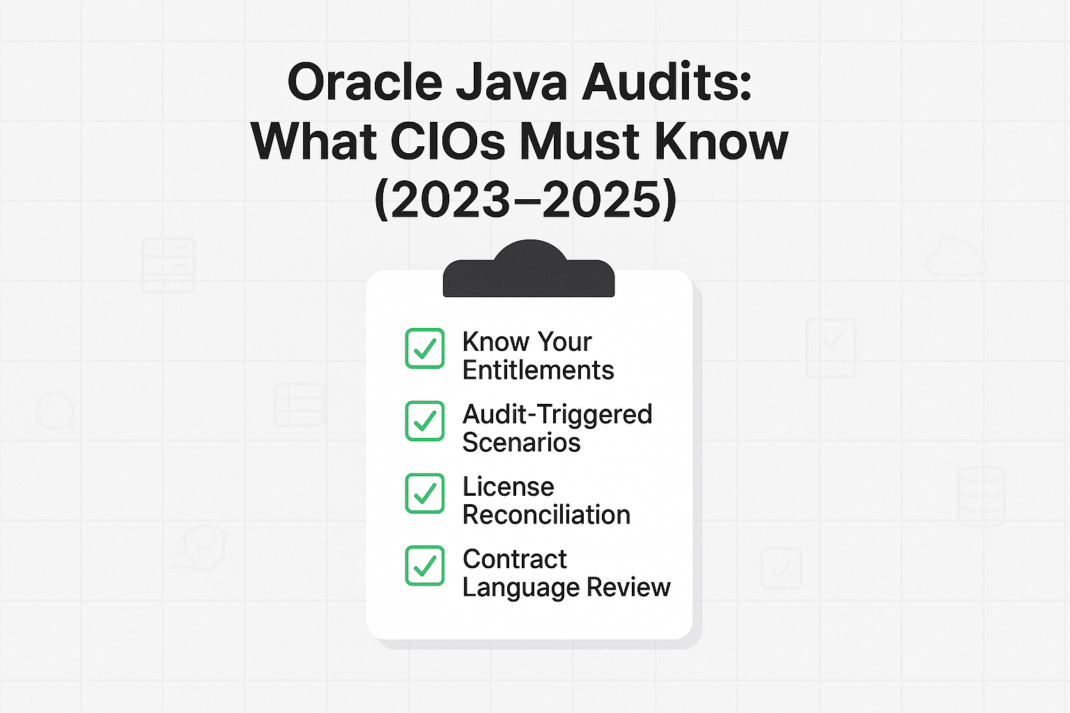 Oracle Java Audits: What CIOs Must Know (2023–2025)