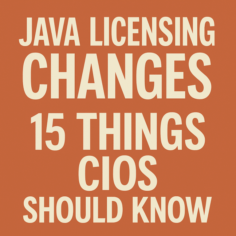 Oracle Java Licensing Changes – 15 Things CIOs Need to Know