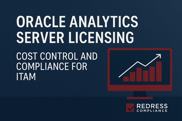 Oracle Analytics Server Licensing: Cost Control and Compliance for ITAM