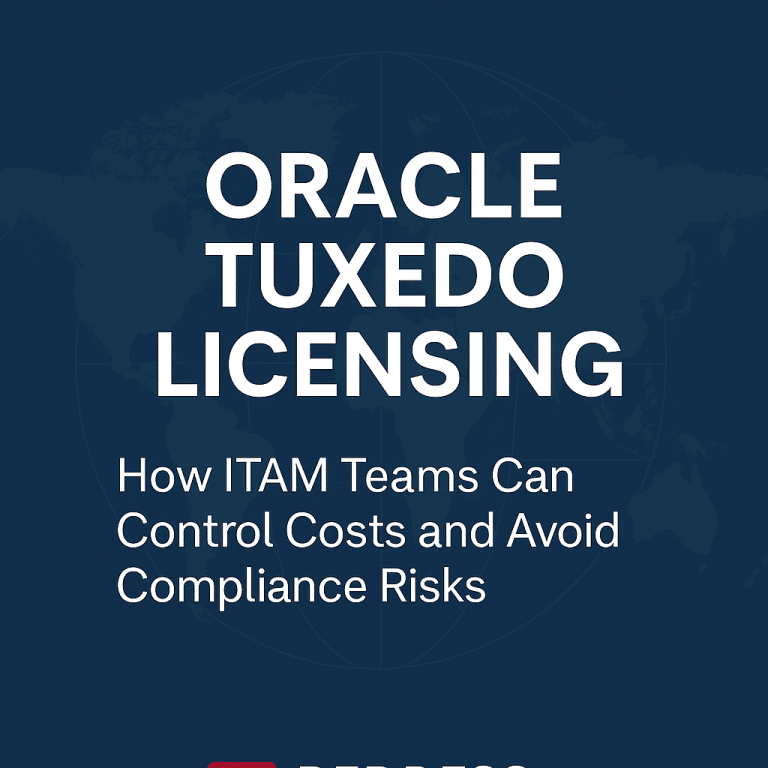 Oracle Tuxedo Licensing: How ITAM Teams Can Control Costs and Avoid Compliance Risks